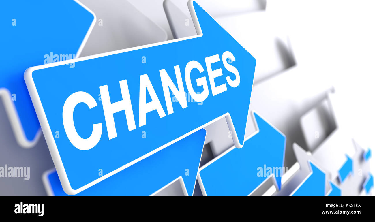 Changes - Label on the Blue Arrow. 3D Stock Photo - Alamy