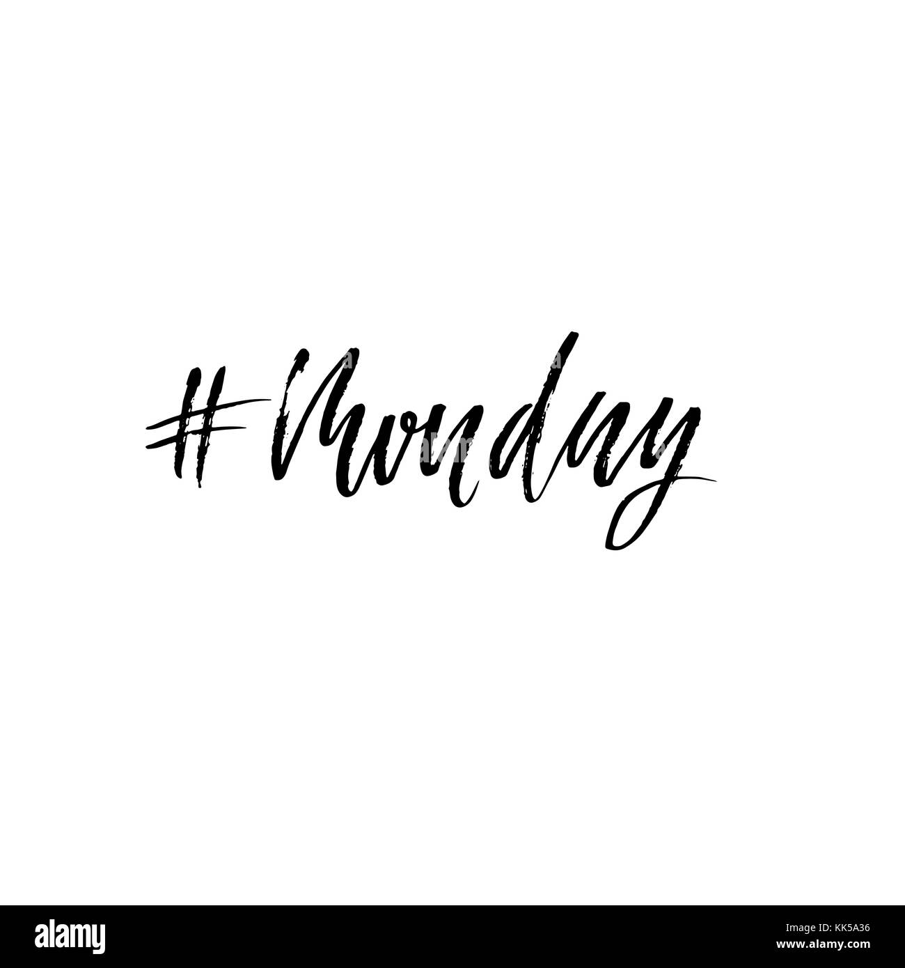 Hashtag Monday. Inspirational lettering design. Handdrawm modern dry ...