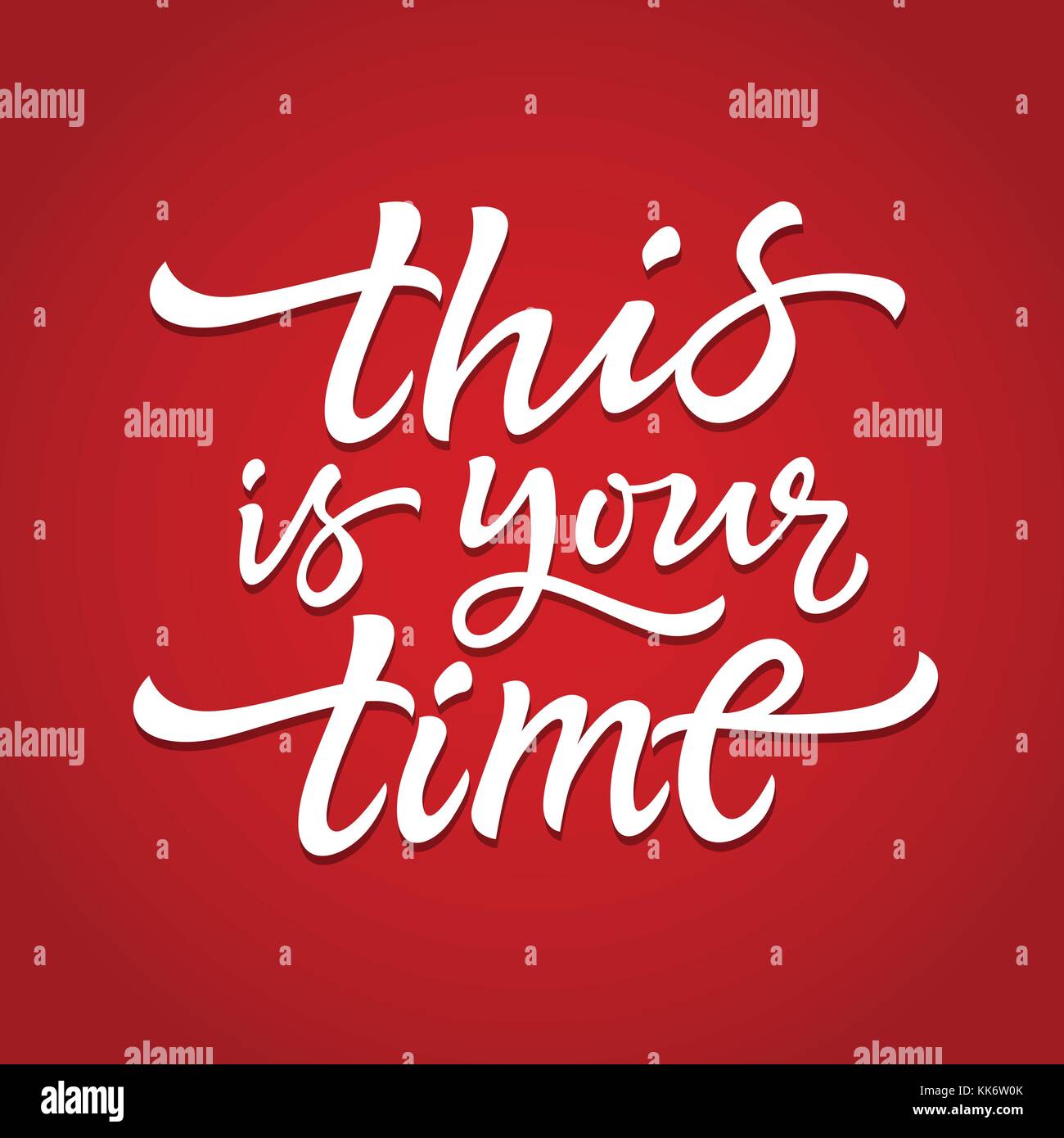 This Is Your Time - vector drawn brush lettering Stock Vector Image ...