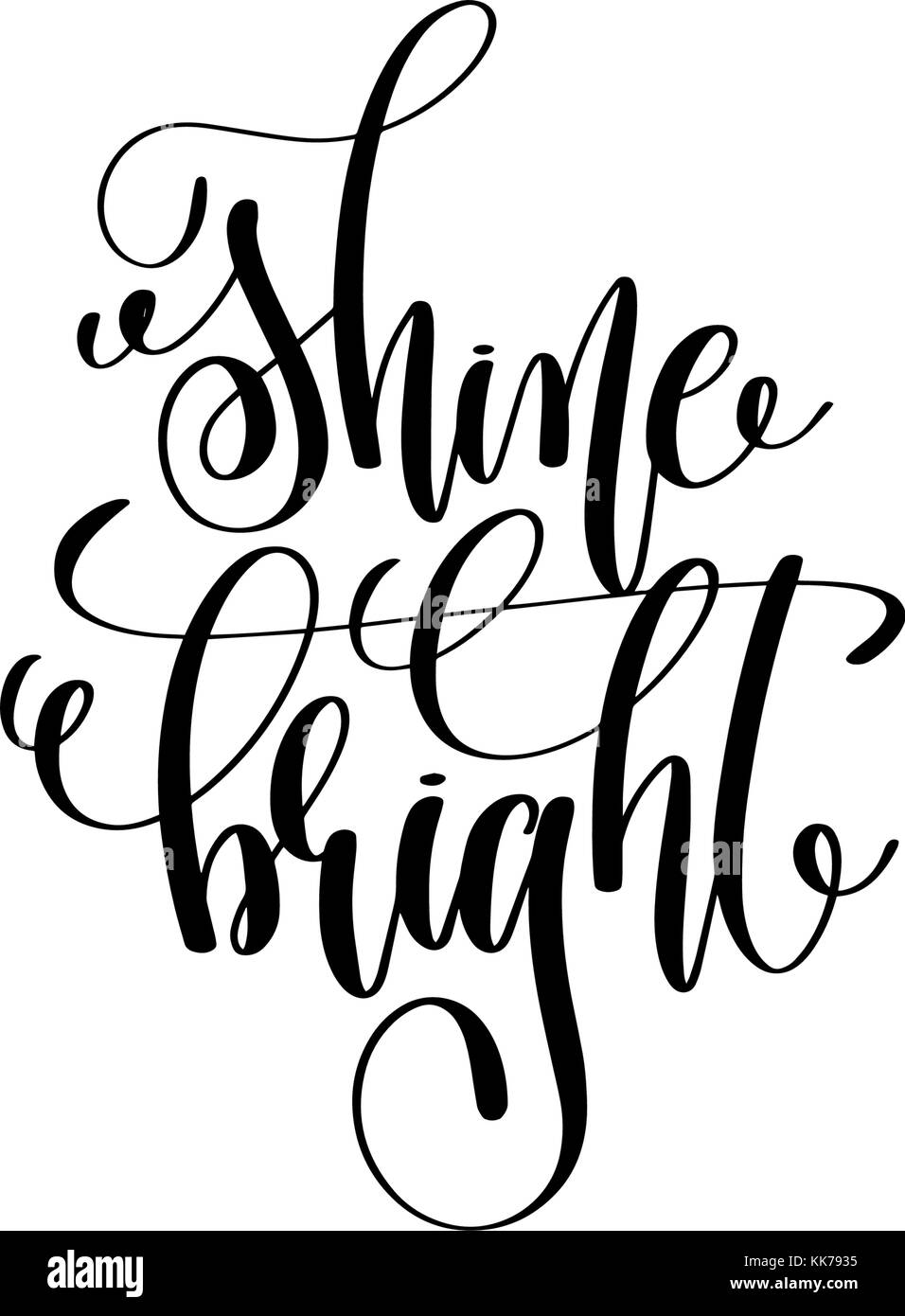 shine bright - hand lettering black ink phrase to christmas holi Stock ...
