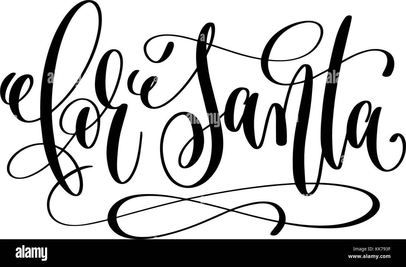 for santa - hand lettering black ink phrase to christmas holiday Stock ...