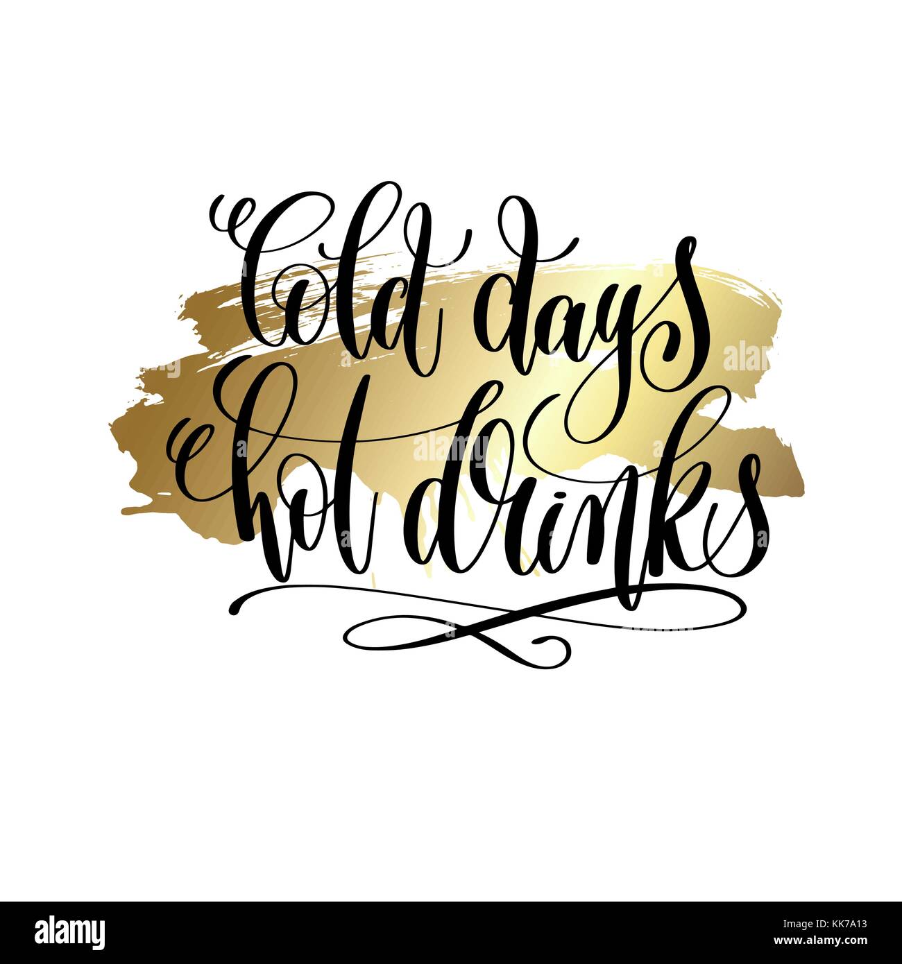 cold days hot drinks - hand lettering quote to winter holiday de Stock ...