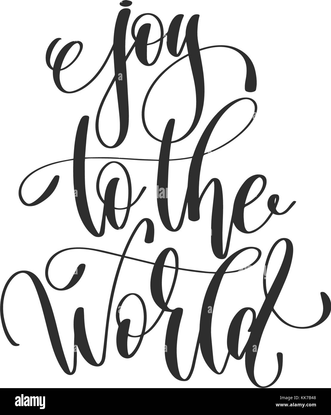 joy to the world - hand lettering inscription to winter holiday Stock ...