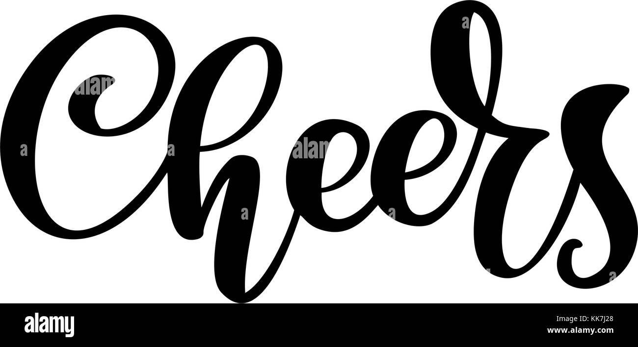 Hand drawn text Cheers lettering banner. Greeting card design template ...