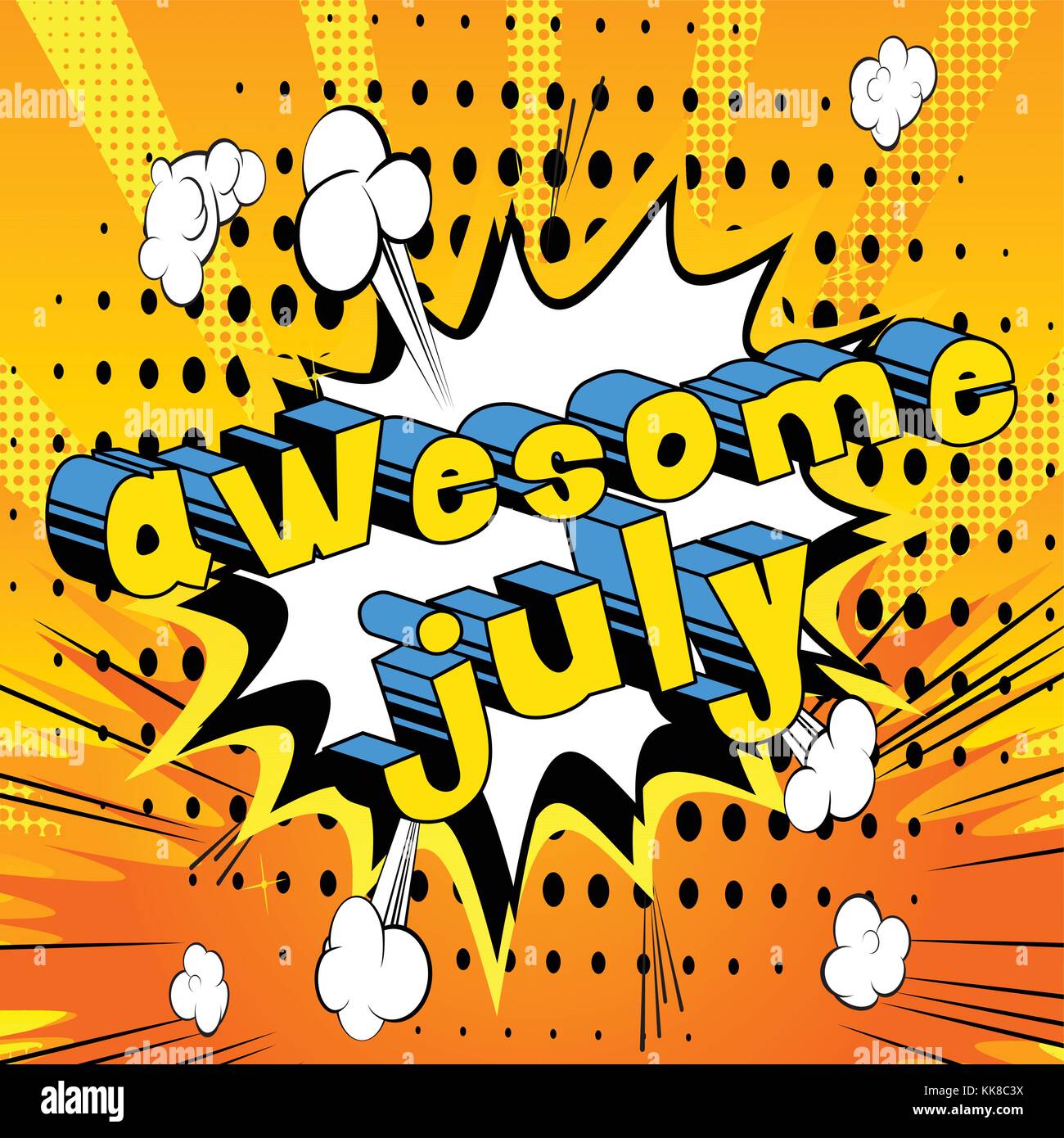 Awesome July - Comic book style word on abstract background Stock ...