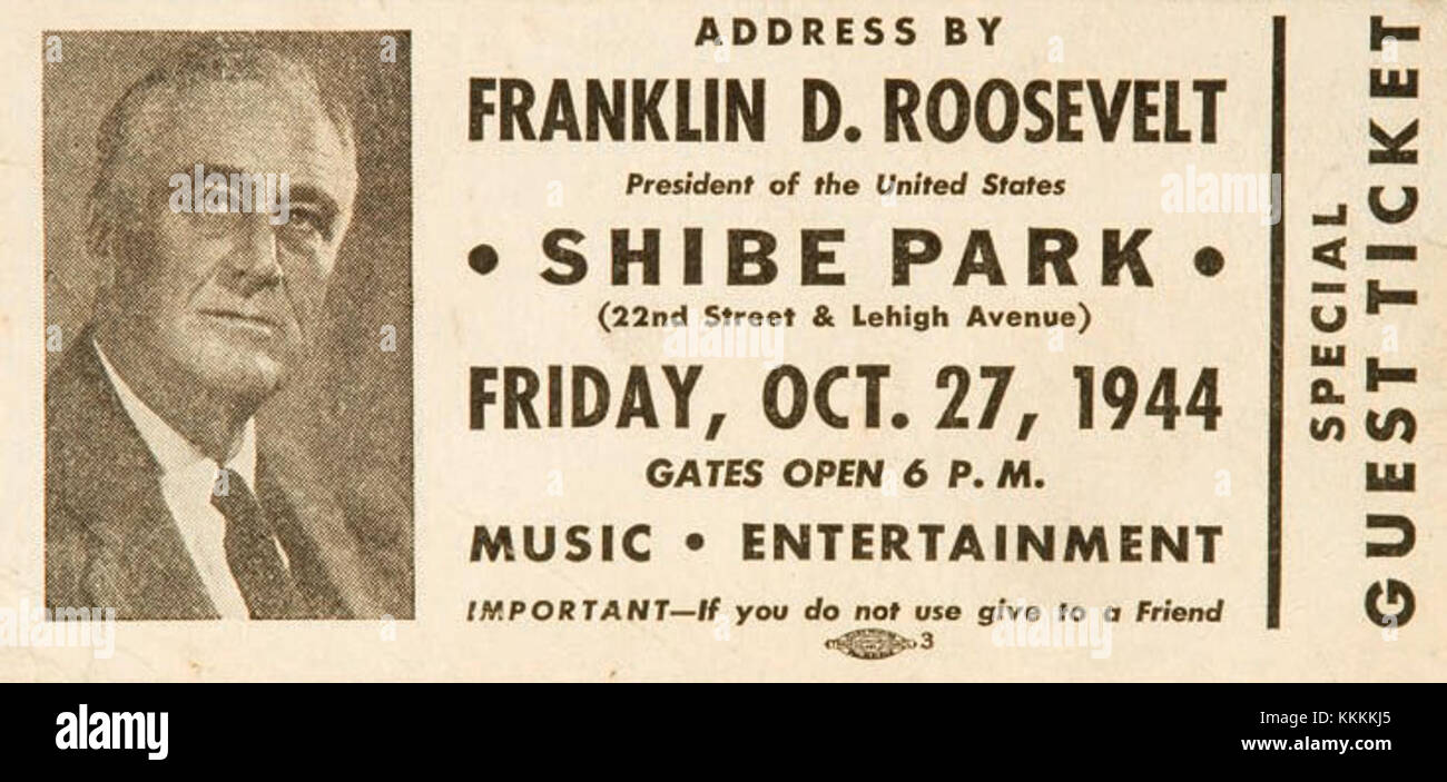 The ticket for Franklin D. Roosevelt's speech at Shibe Park in 1944 ...