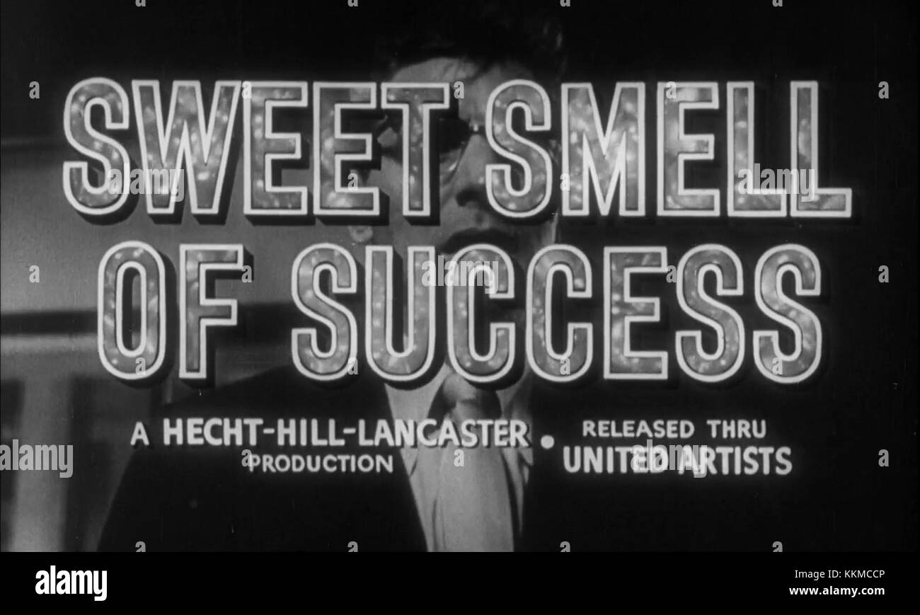 The 'Sweet Smell of Success' is a 1957 film that explores the ruthless ...