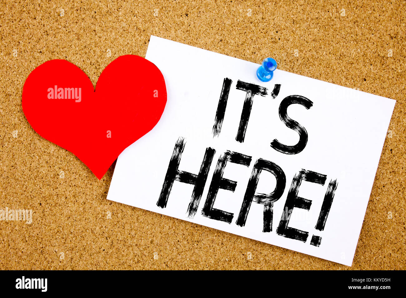 Conceptual hand writing text caption inspiration showing It's Here ...