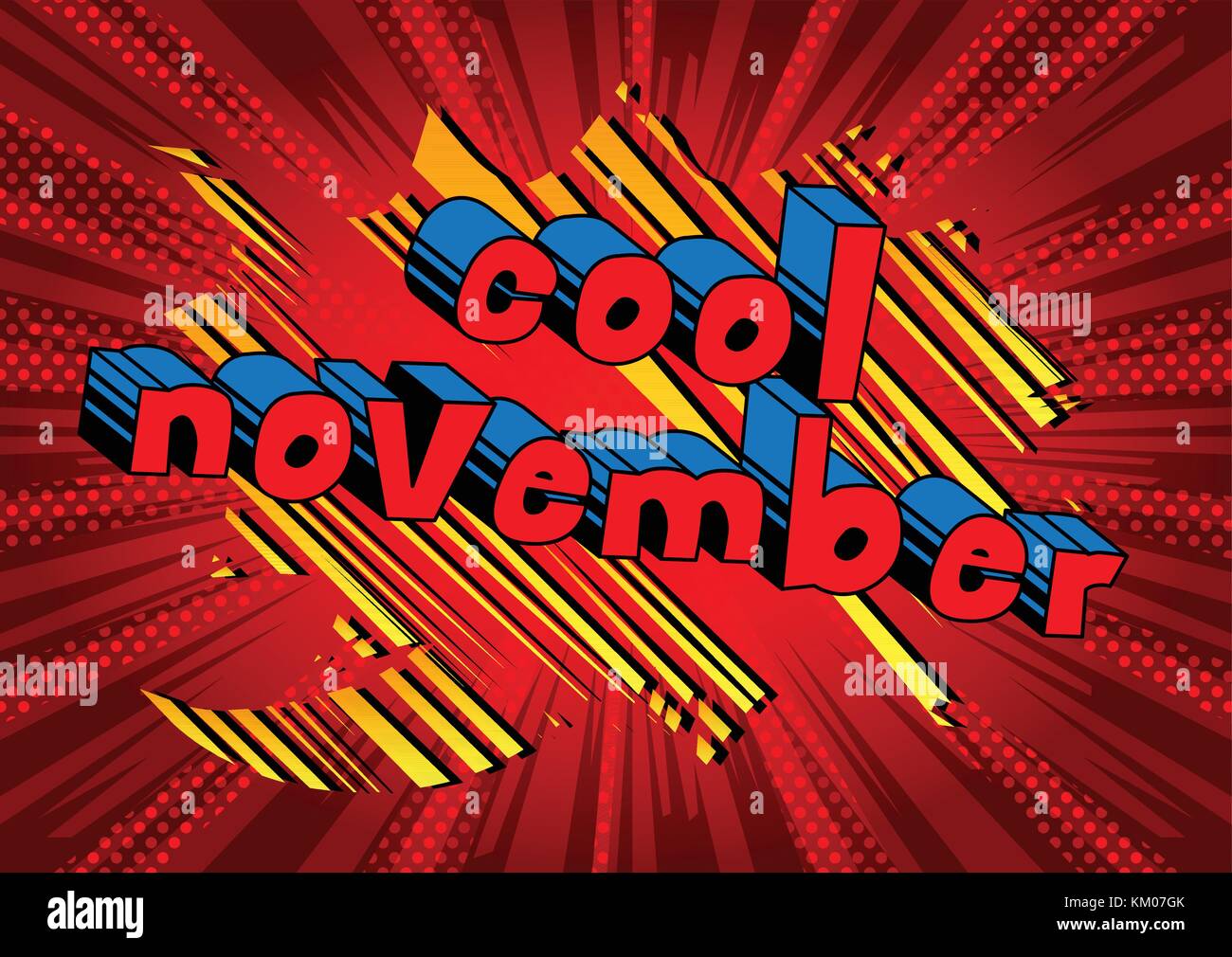 Cool November - Comic book style word on abstract background Stock ...