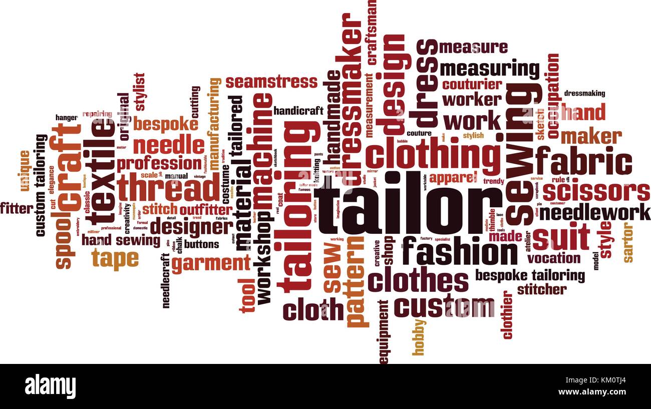 Tailor word cloud concept. Vector illustration Stock Vector Image & Art ... Tailor word cloud concept. Vector illustration Stock Vector Image & Art ...