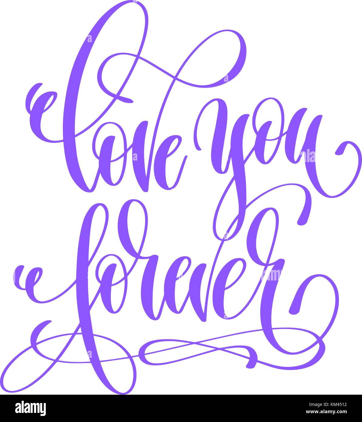 love you forever - hand lettering love quote to valentines day d Stock ...