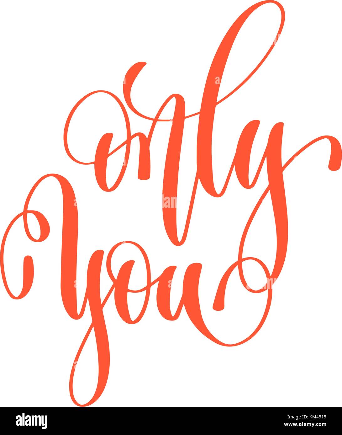 only you - hand lettering love quote to valentines day design Stock ...