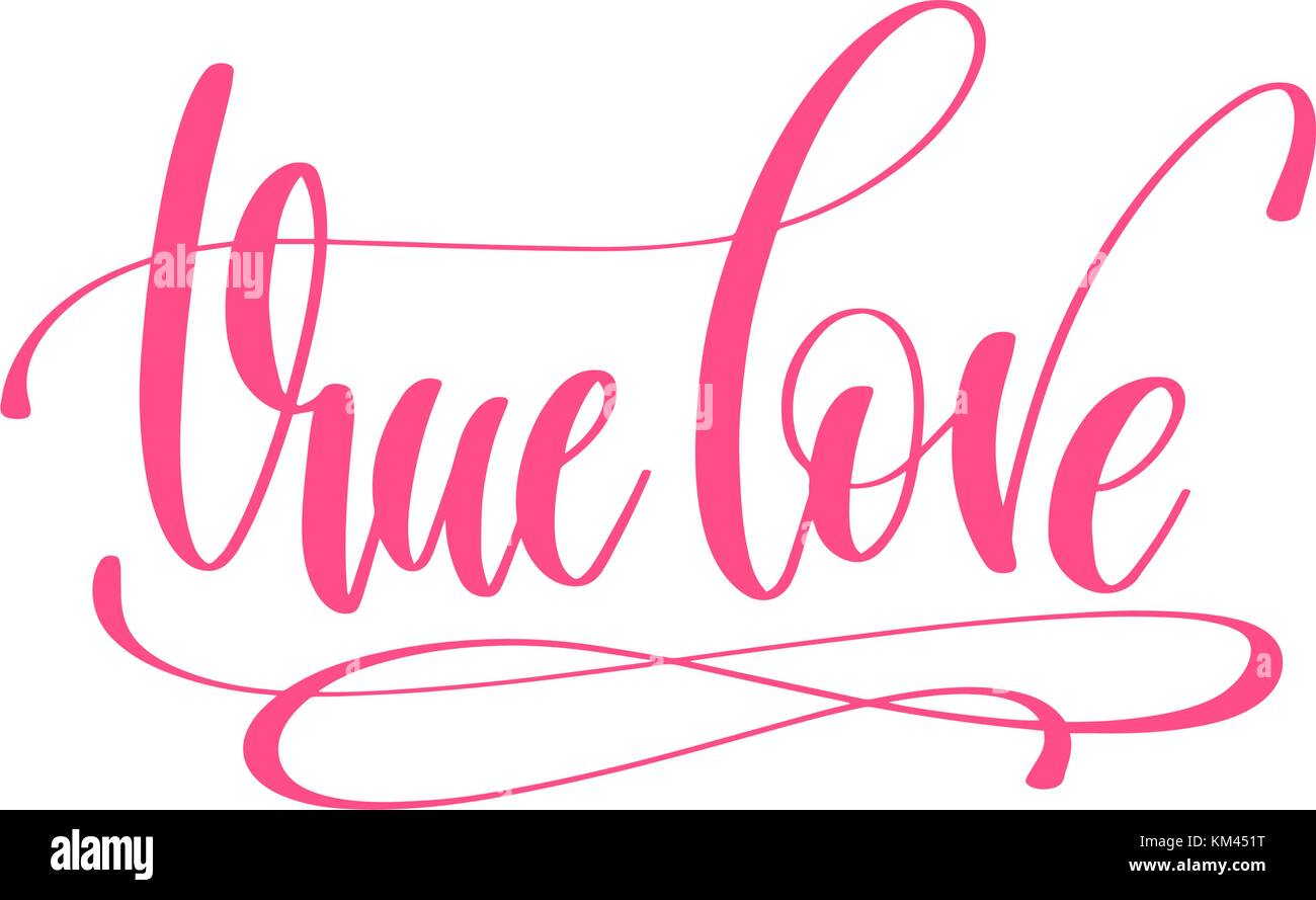 true love - hand lettering love quote to valentines day design Stock ...