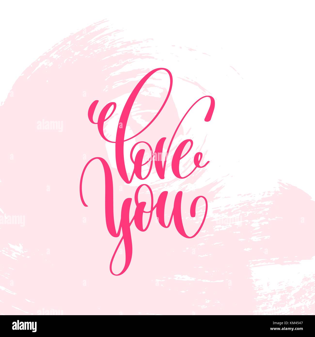 love you - hand lettering poster on pink brush stroke pattern Stock ...