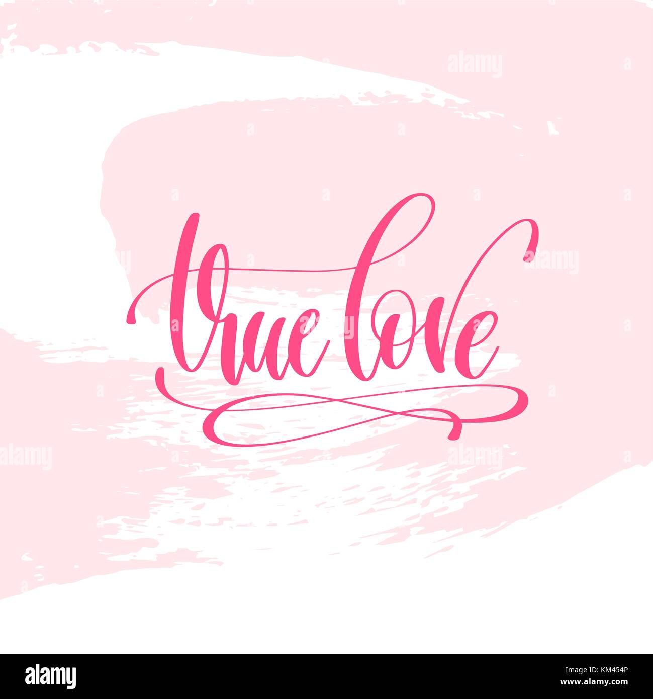 true love - hand lettering poster on pink brush stroke pattern Stock ...