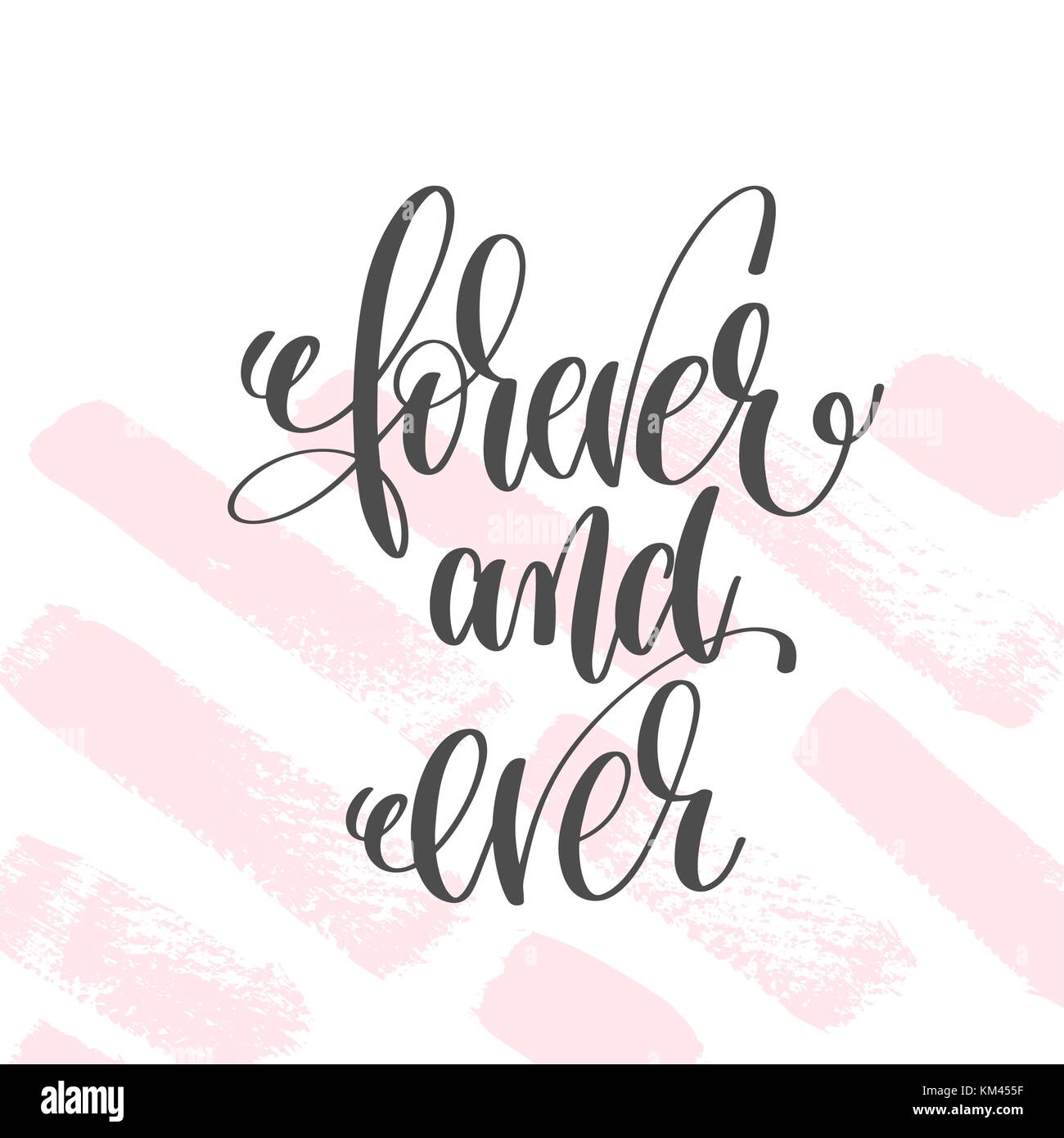 forever and ever - hand lettering poster on pink brush stroke pa Stock ...