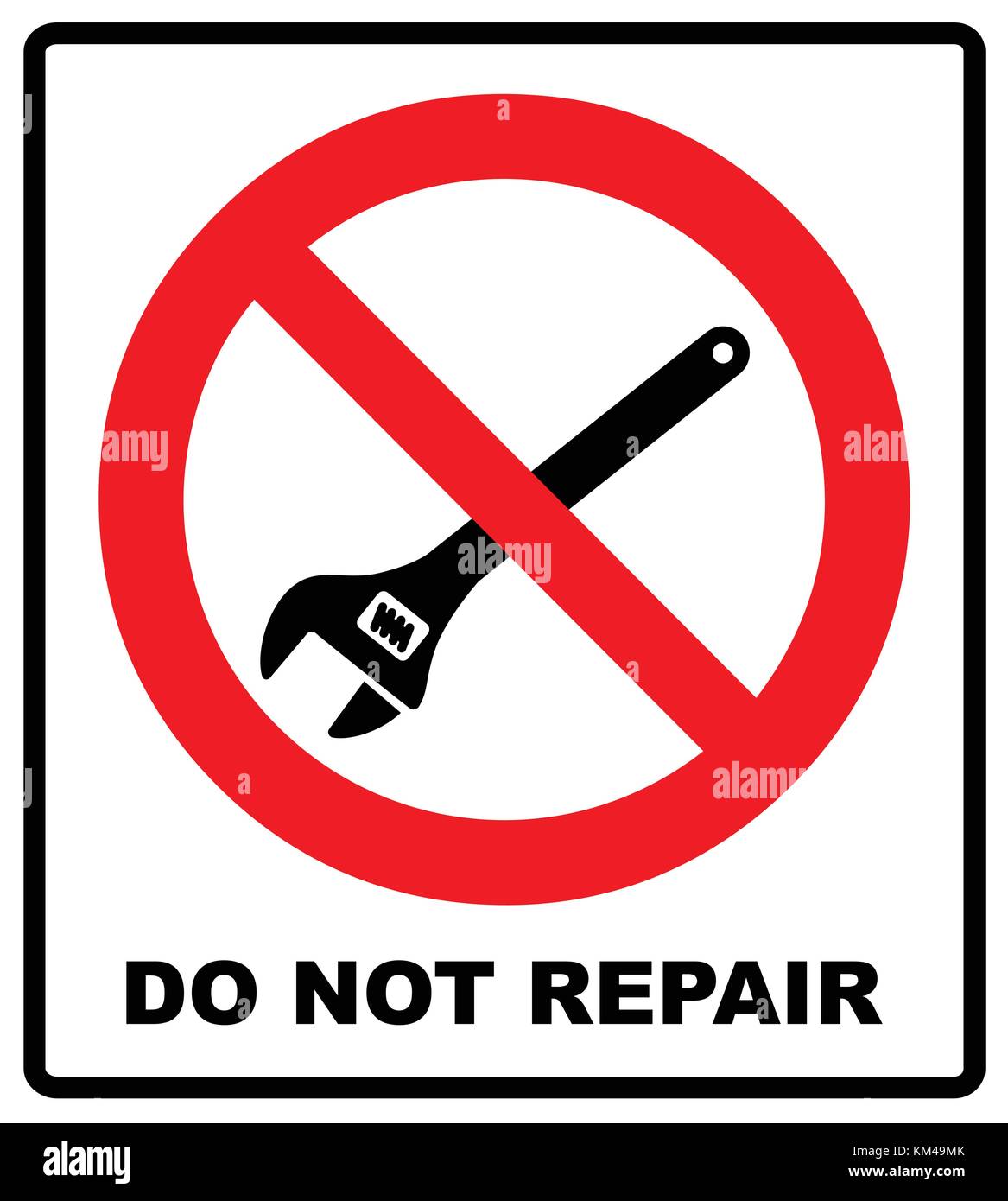 Do not repair sign. Vector illustration isolated on white. Warning sign ...