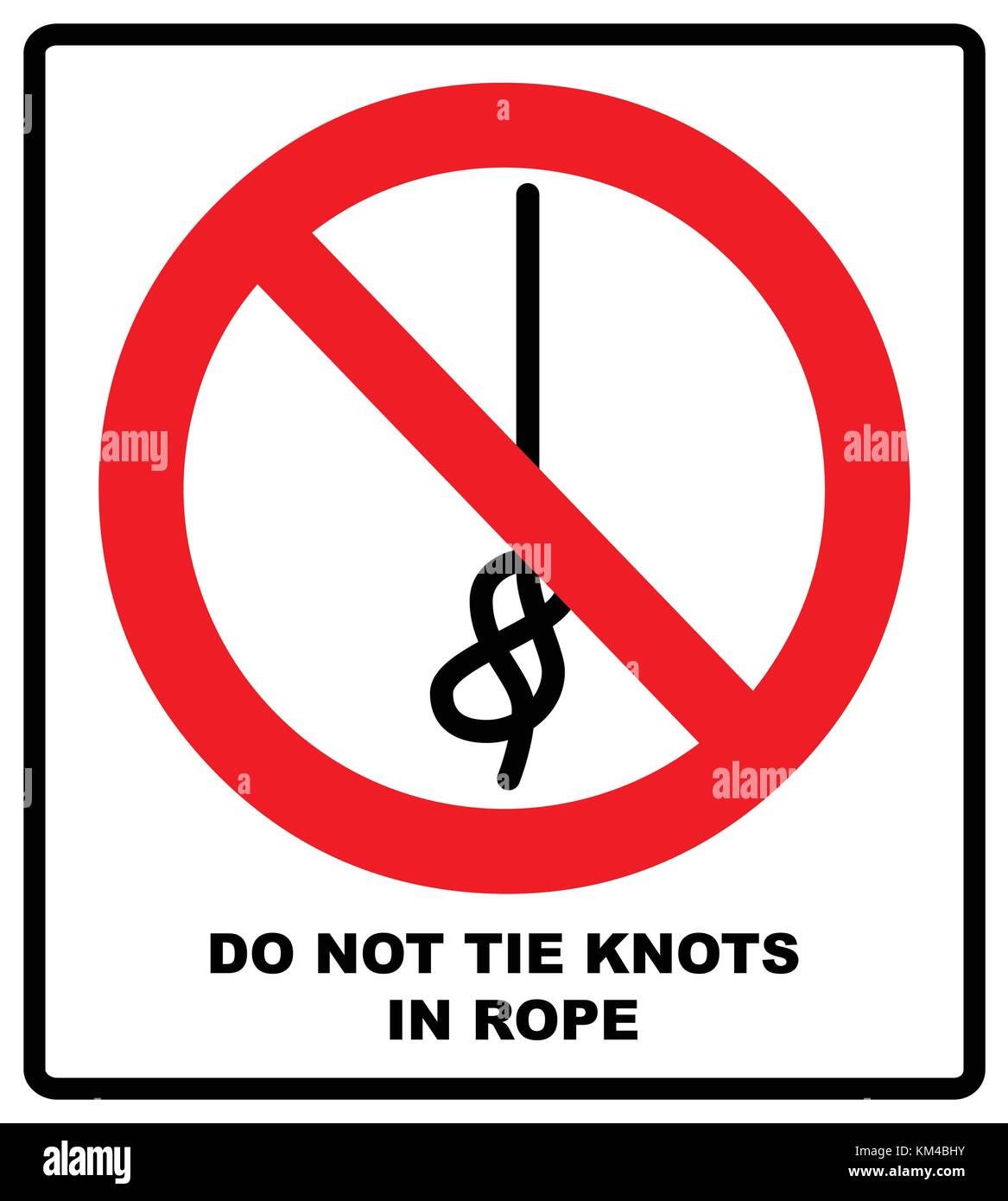 Do not tie knots in rope, red sign. Vector illustration isolated on ...