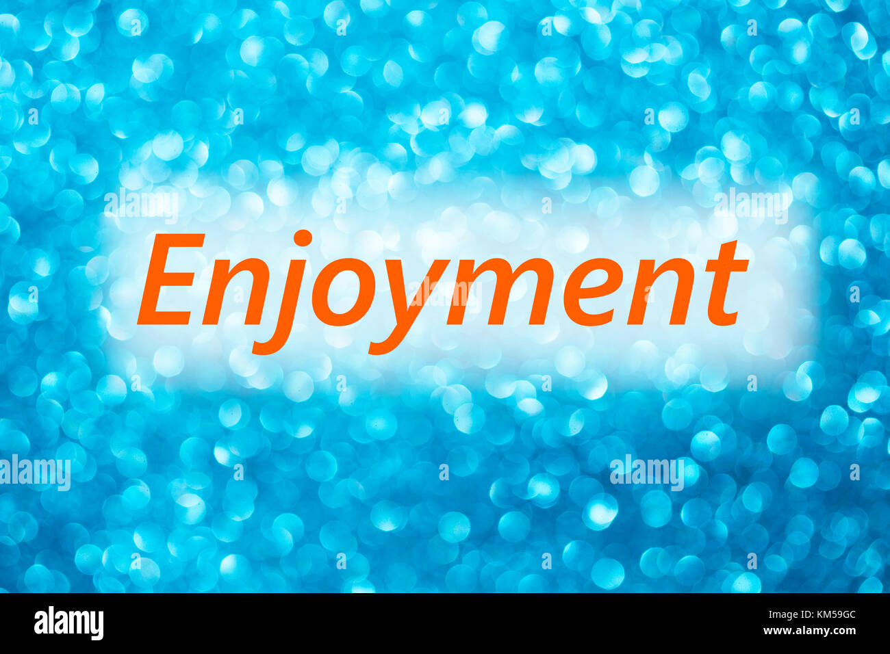 Detail of word "Enjoyment" on a shiny blurred blue background Stock ...