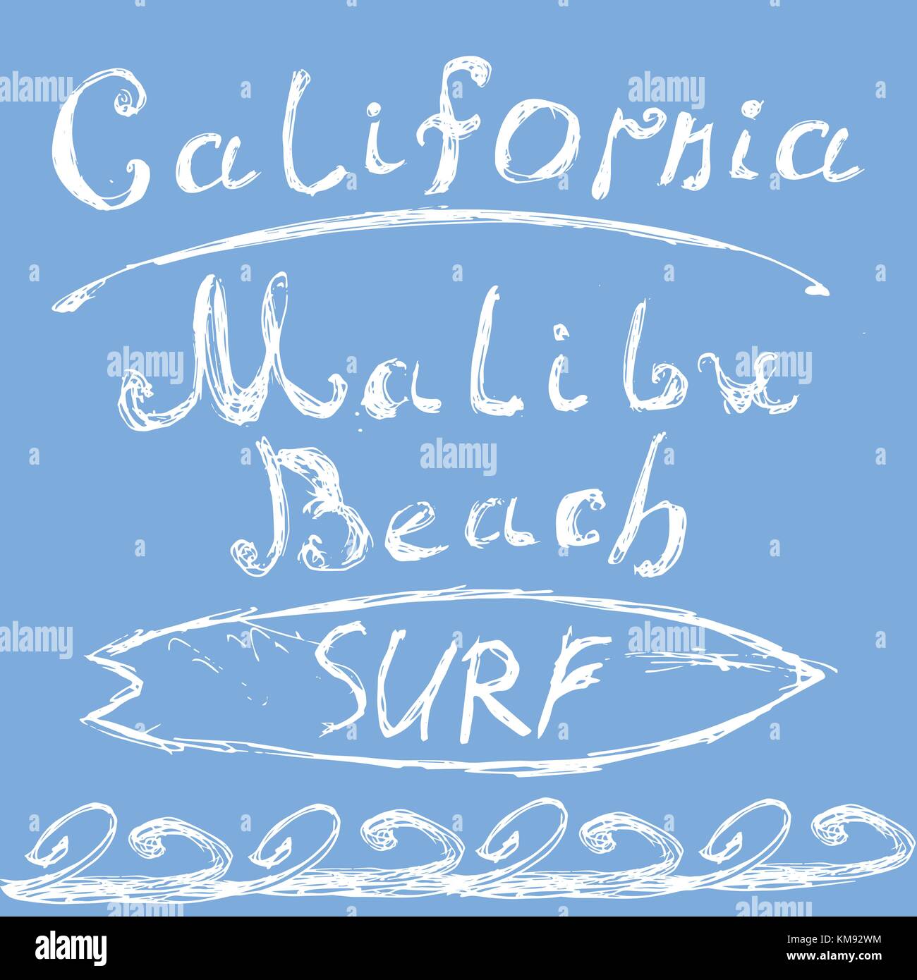 Hand drawn sketched lettering California Malibu beach surf sign, T ...