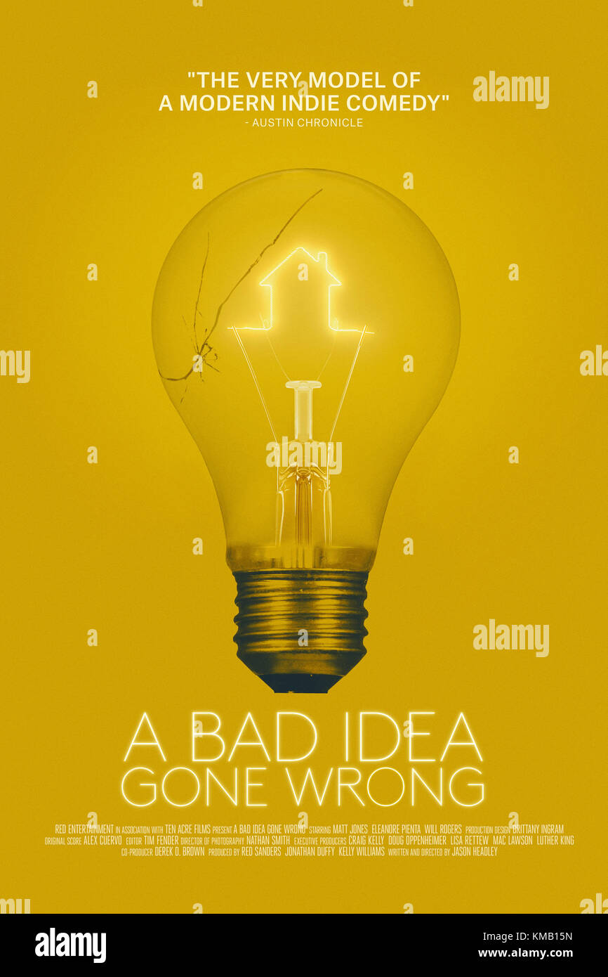 A BAD IDEA GONE WRONG, poster, 2017. © Freestyle Digital Media ...