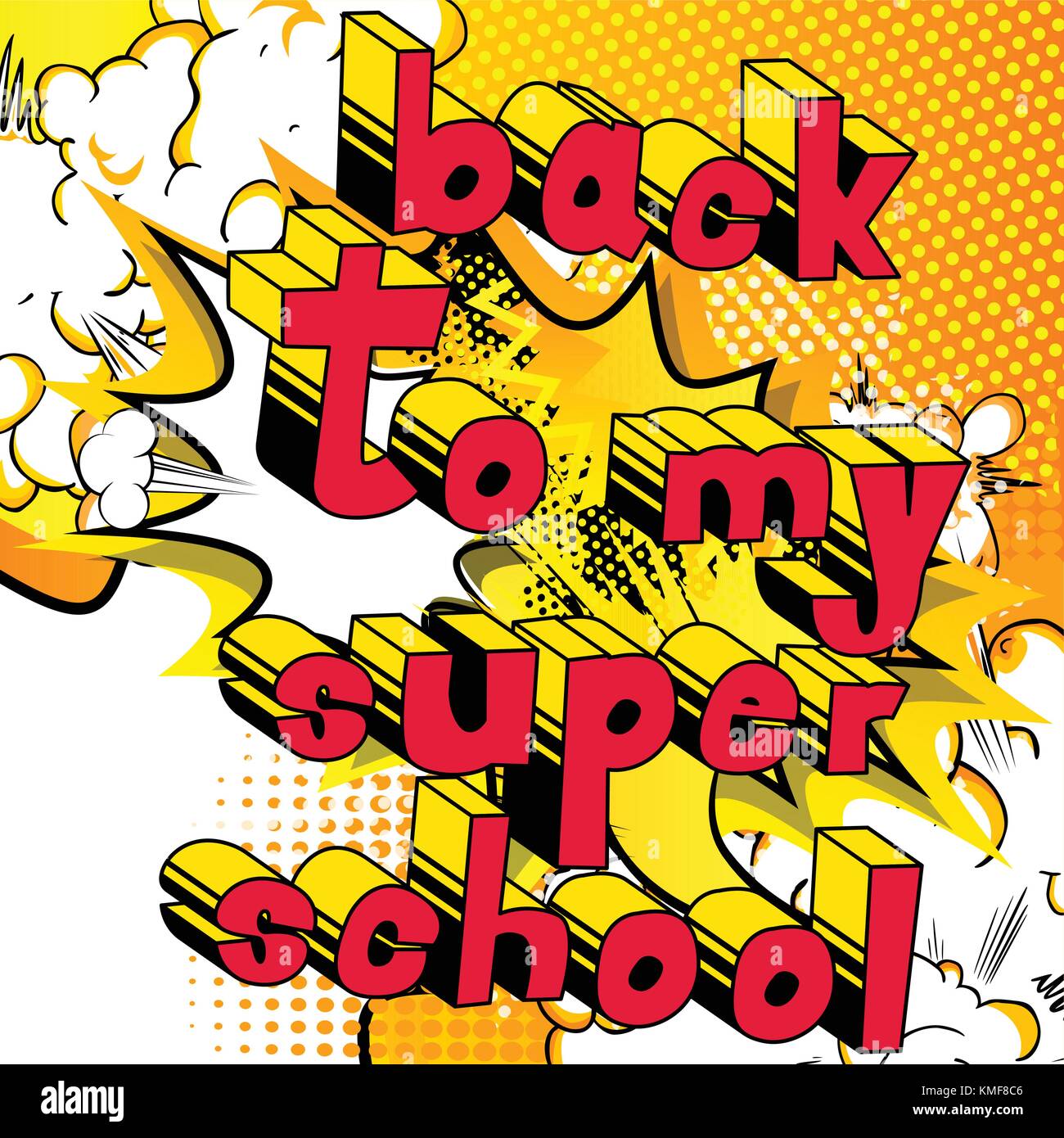 Back To My Super School - Comic book style word on abstract background ...