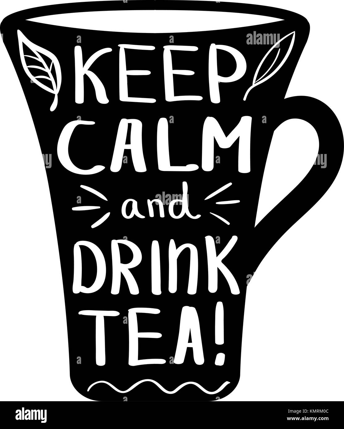 Hand drawn cup with quote Keep calm and drink tea Stock Vector Image ...