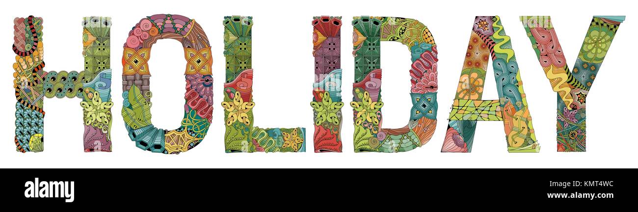Hand-painted art design. Hand drawn illustration word HOLIDAY for t ...