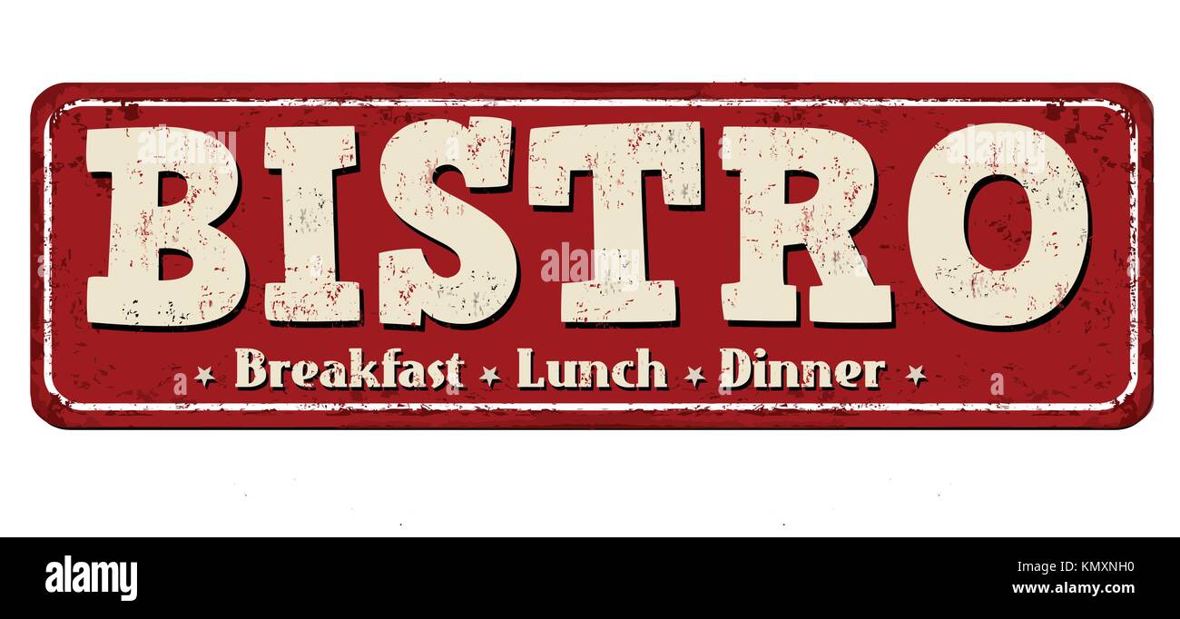 Bistro vintage rusty metal sign on a white background, vector ...