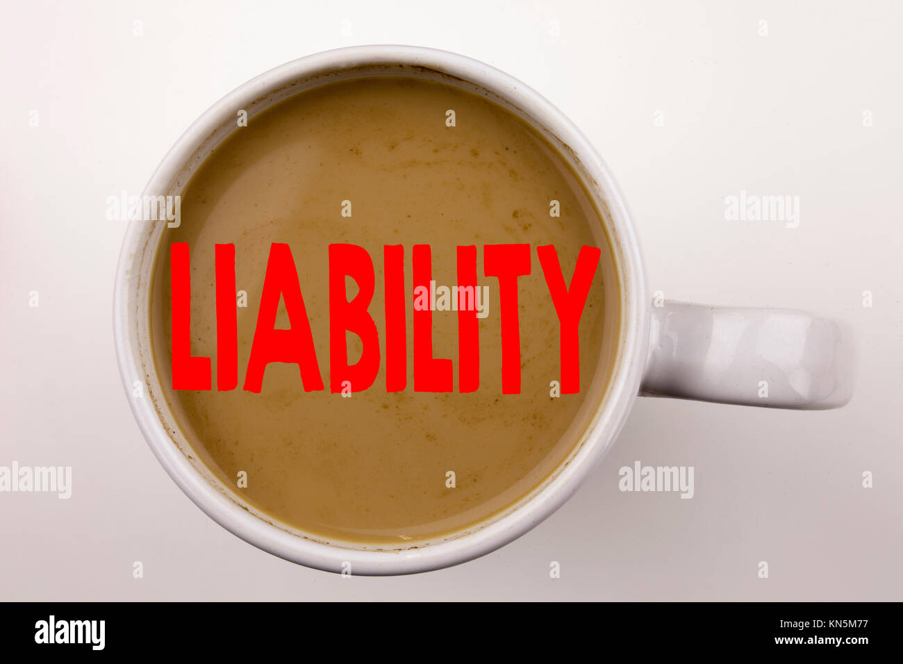 Word, writing Liability text in coffee in cup. Business concept for ...