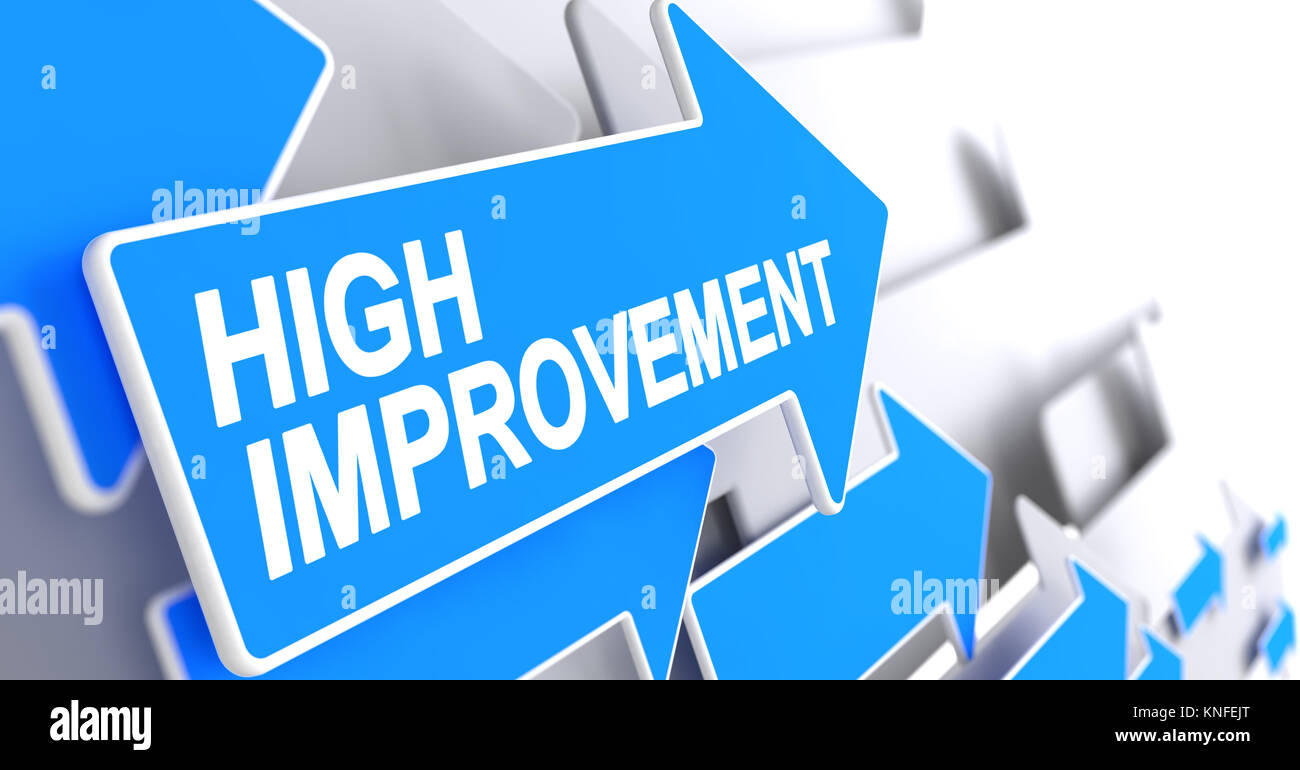 High Improvement - Label on the Blue Arrow. 3D Stock Photo - Alamy