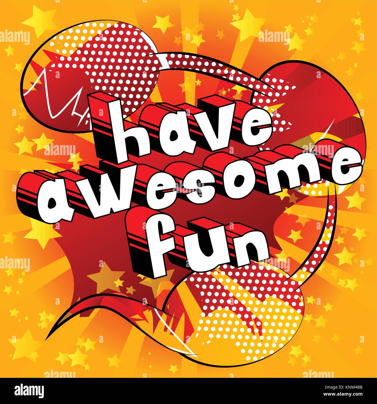 Have Awesome Fun - Comic book style word on abstract background Stock ...