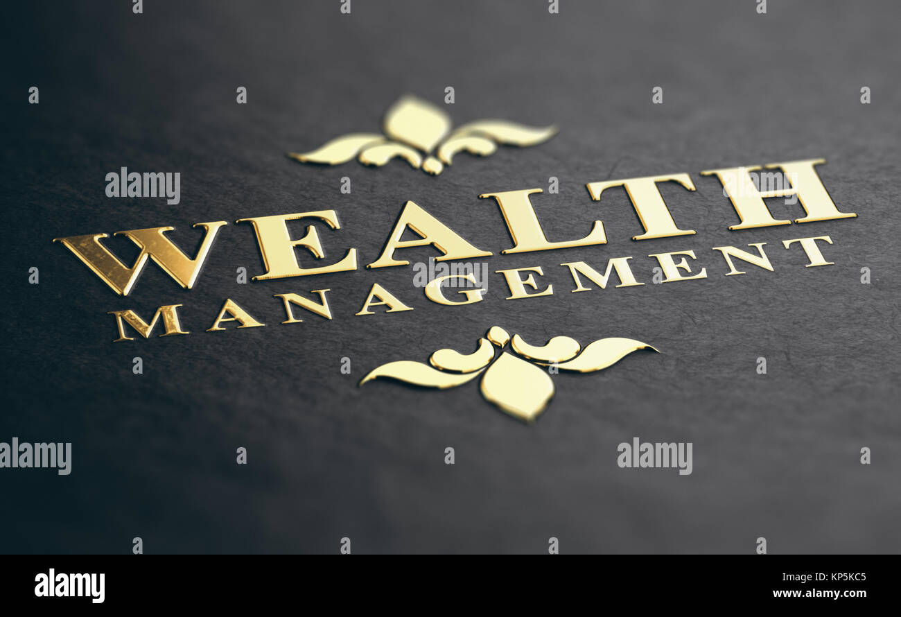 Wealth management phrase embossed design with golden foil over black ...