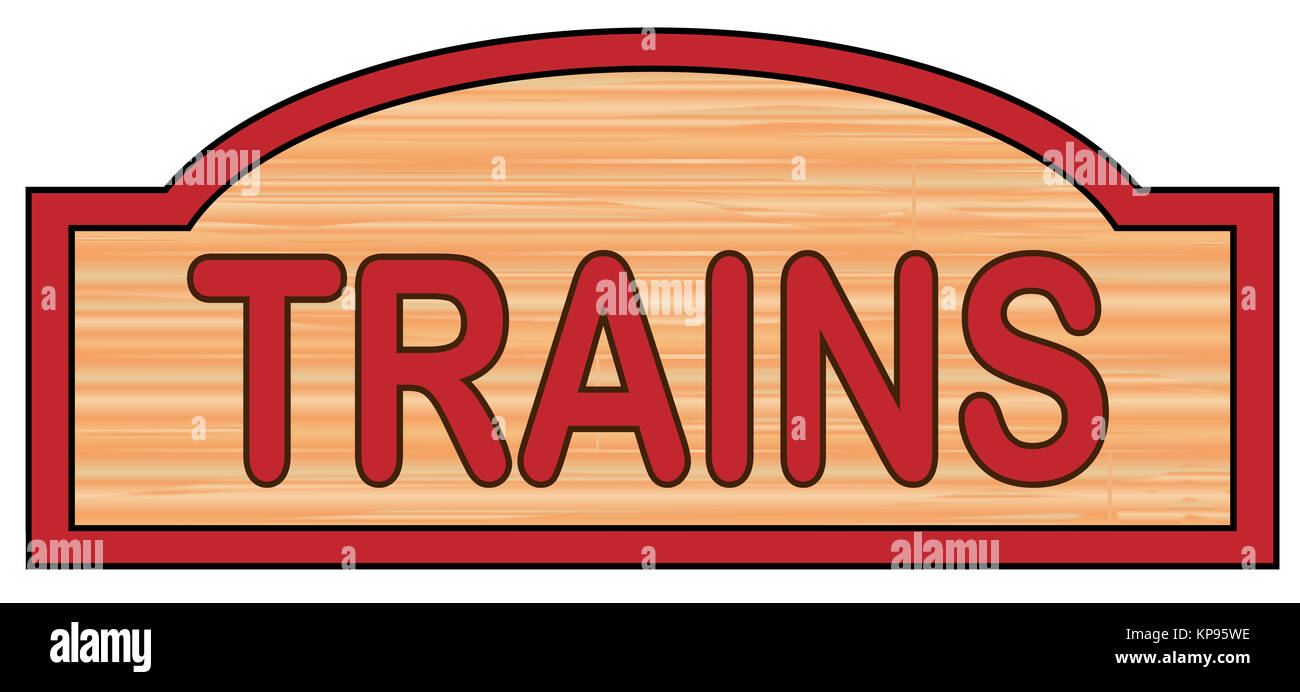 Wooden Trains Sign Stock Photo - Alamy
