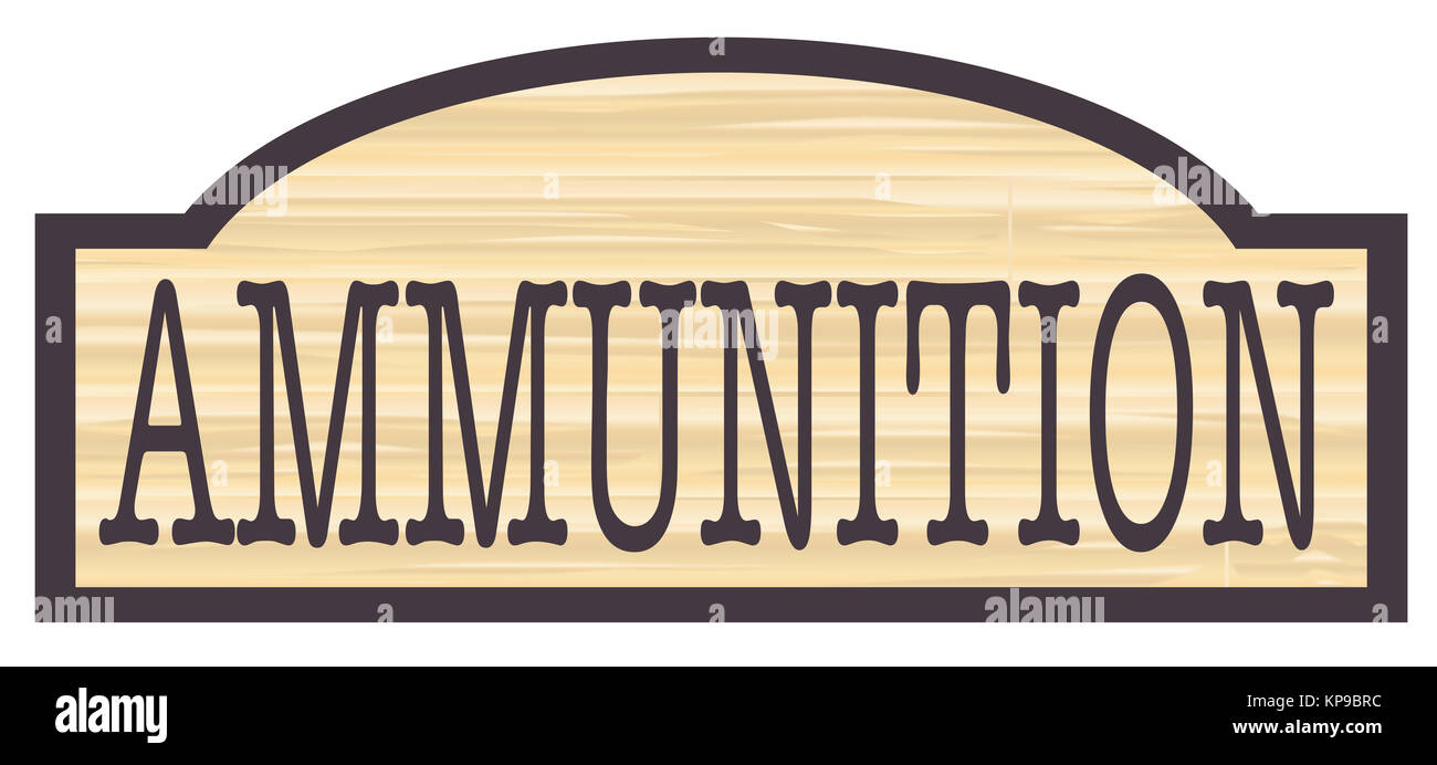 Ammunition Store Sign Stock Photo - Alamy