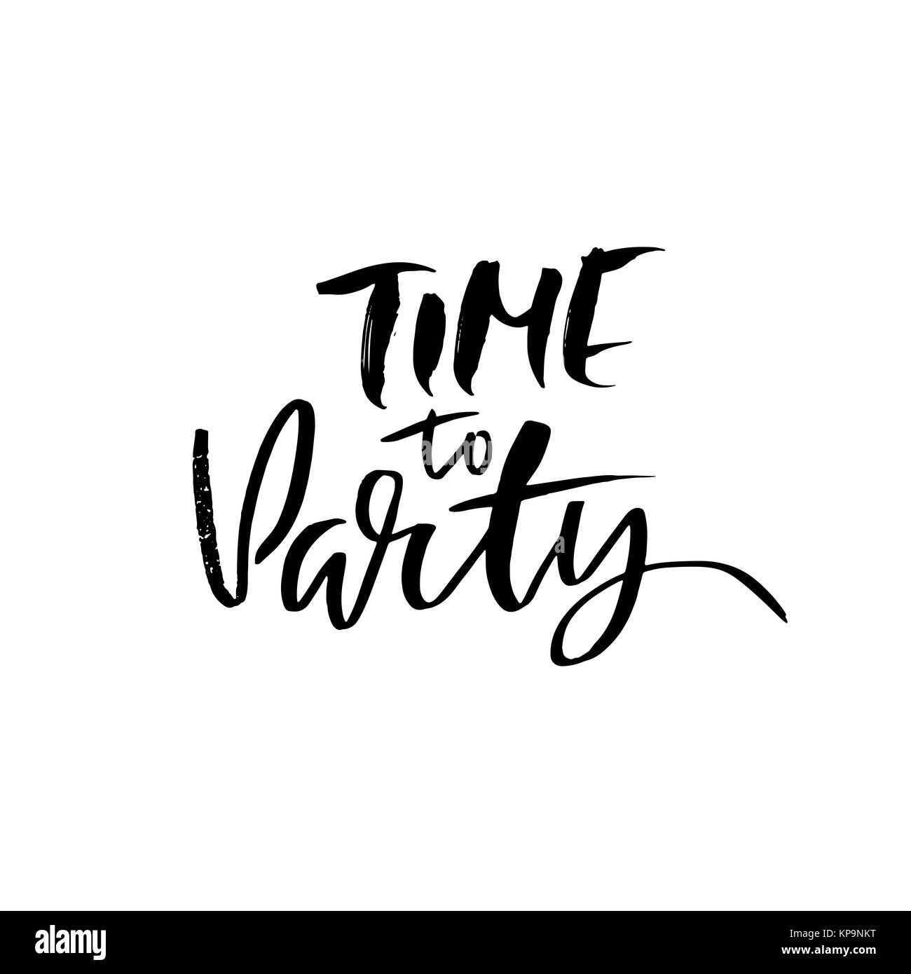 Time to party. Ink hand drawn lettering. Modern brush calligraphy ...