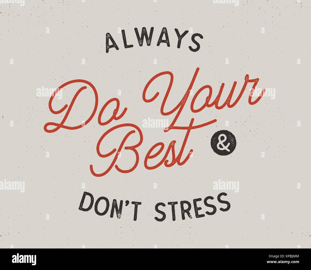 Do Your Best Typography Stock Vector Image Art Alamy do-your-best-typography-stock-vector-image-art-alamy