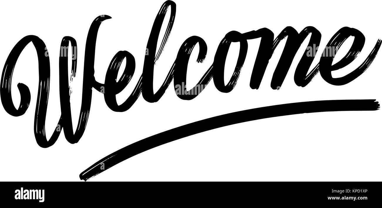 Welcome written phrase, lettering by hand. Calligraphy vector sketch ...