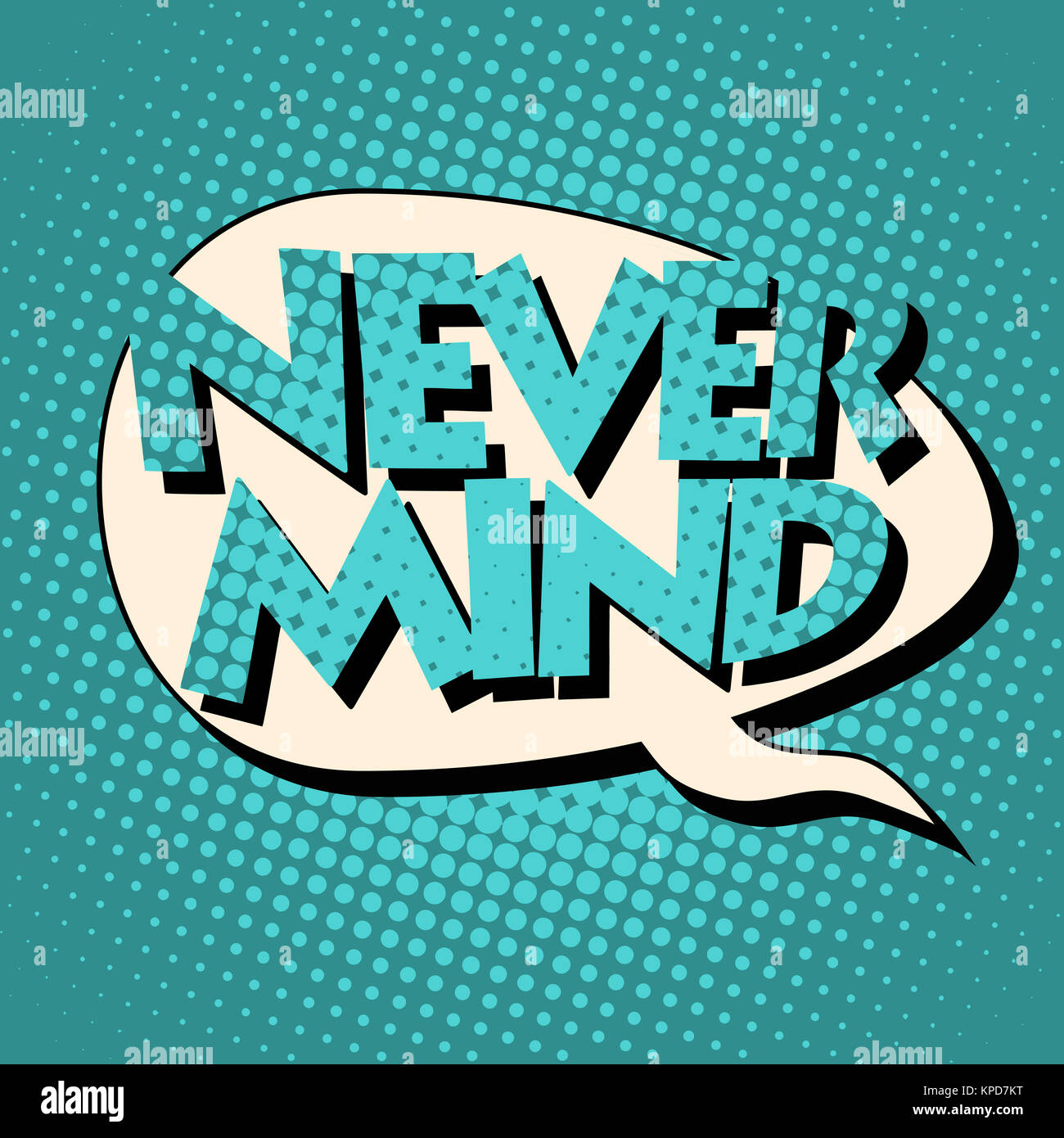 never mind comic book bubble text Stock Photo - Alamy