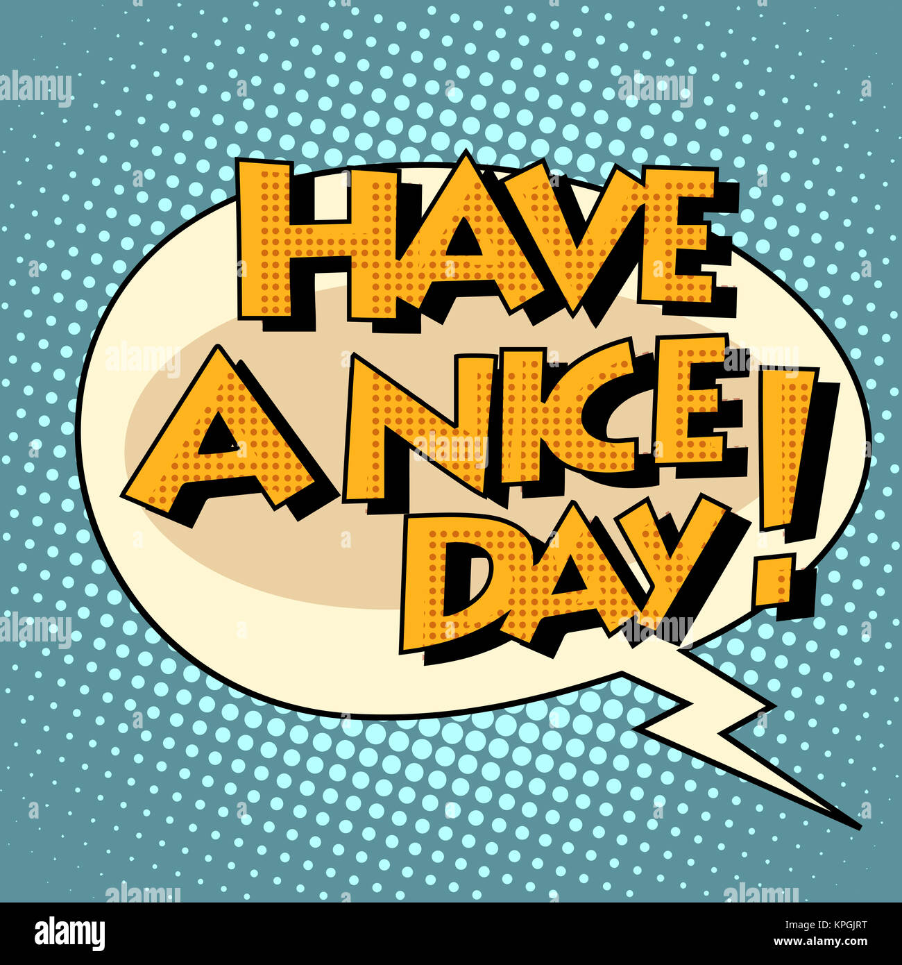 have a nice day comic bubble retro text Stock Photo - Alamy