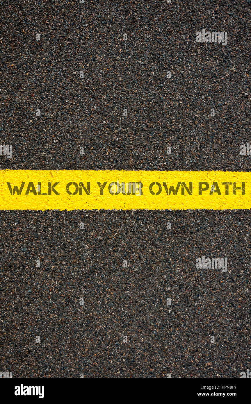 WALK ON YOUR OWN PATH Stock Photo - Alamy