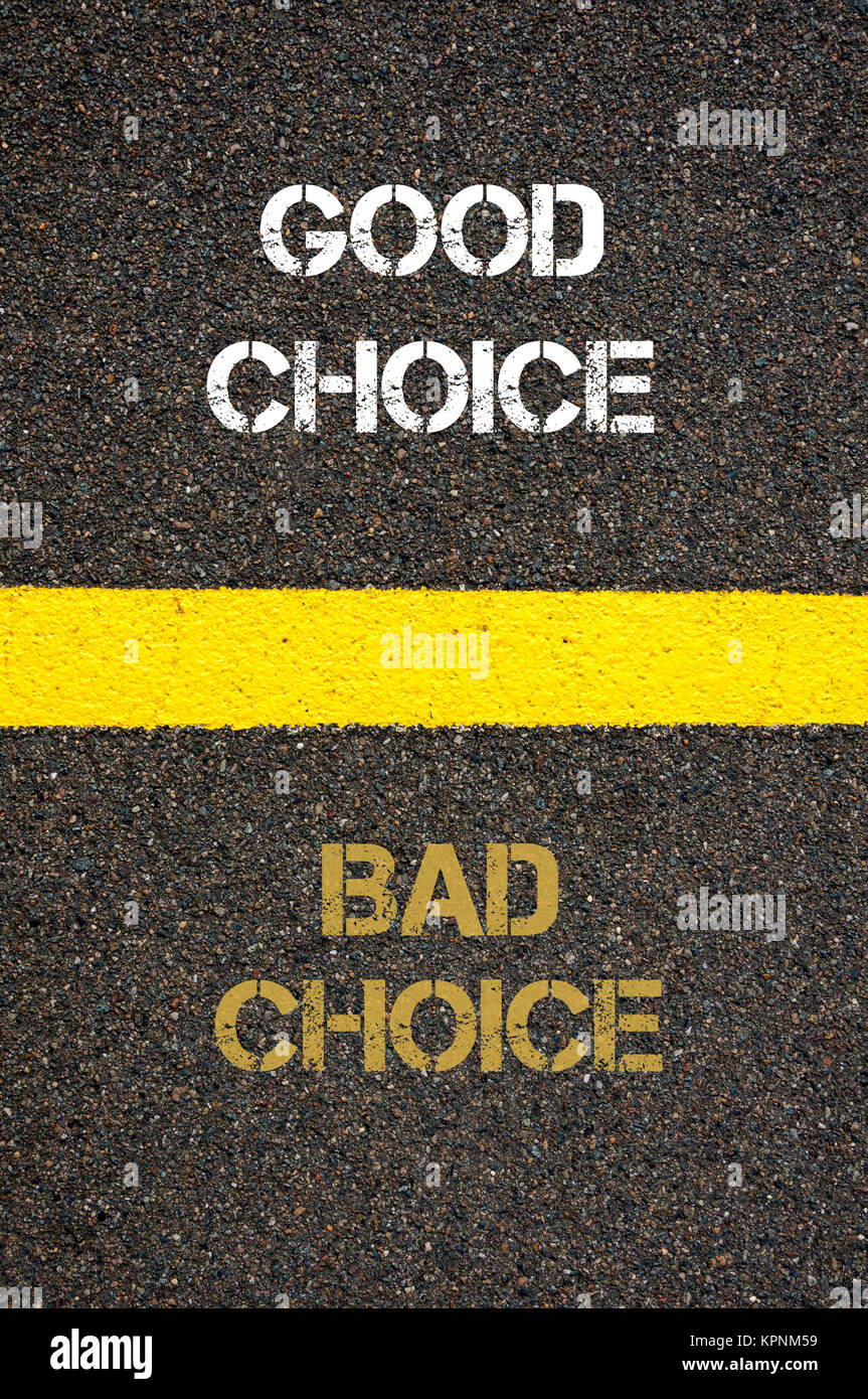 Antonym concept of BAD CHOICE versus GOOD CHOICE Stock Photo - Alamy
