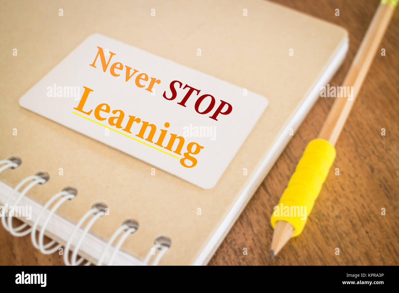 Never stop learning. Motivational quote about education Stock Photo - Alamy