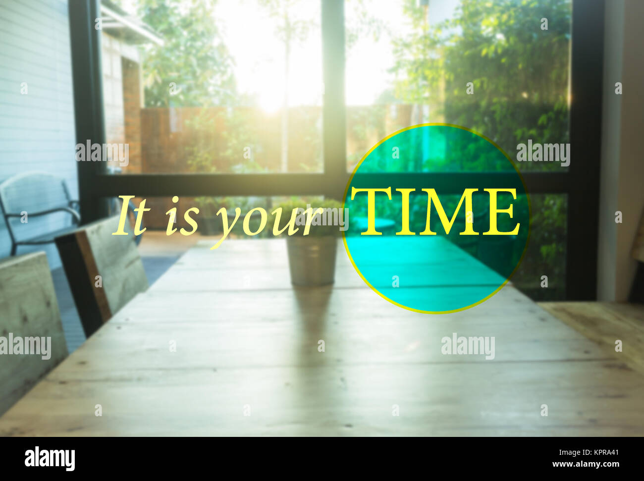 It is your TIME. Inspirational quote Stock Photo - Alamy