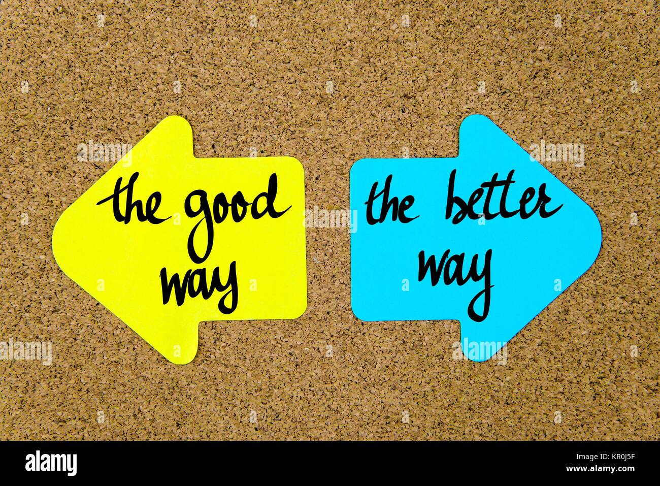 Message The Good Way versus The Better Way Stock Photo - Alamy