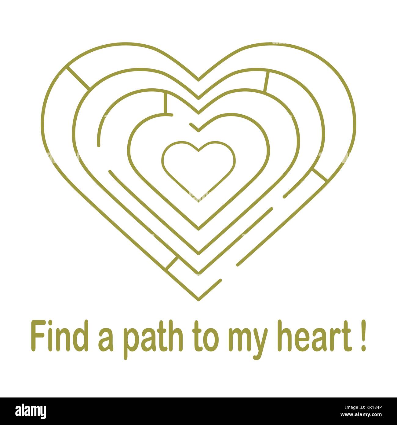 Labyrinth to the heart and the inscription find a path to my heart ...