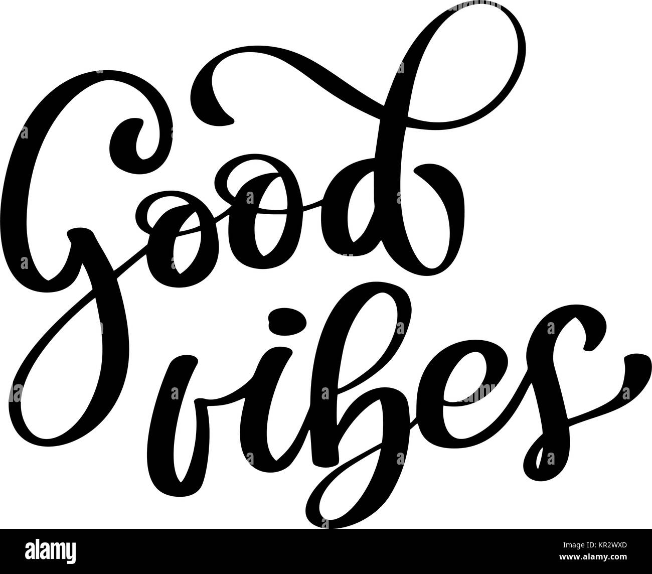 Good Vibes Brush Script Hand Drawn Typography Design. Vector ...