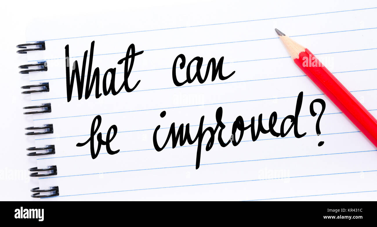 What Can Be Improved ? written on notebook page Stock Photo - Alamy