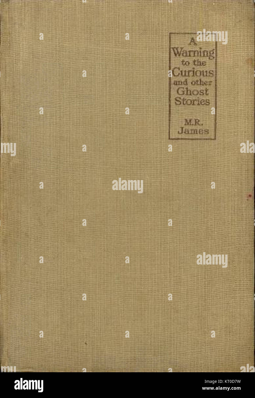 'A Warning to the Curious and Other Stories' by M.R. James is a collection of horror stories ...