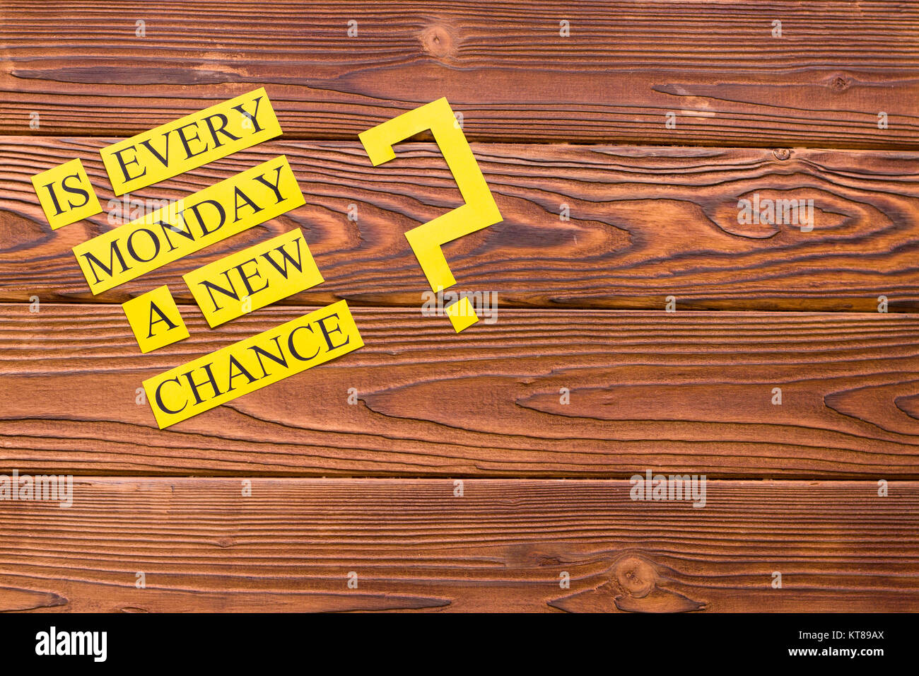 Every monday is a new chance inscription with a question mark printed ...